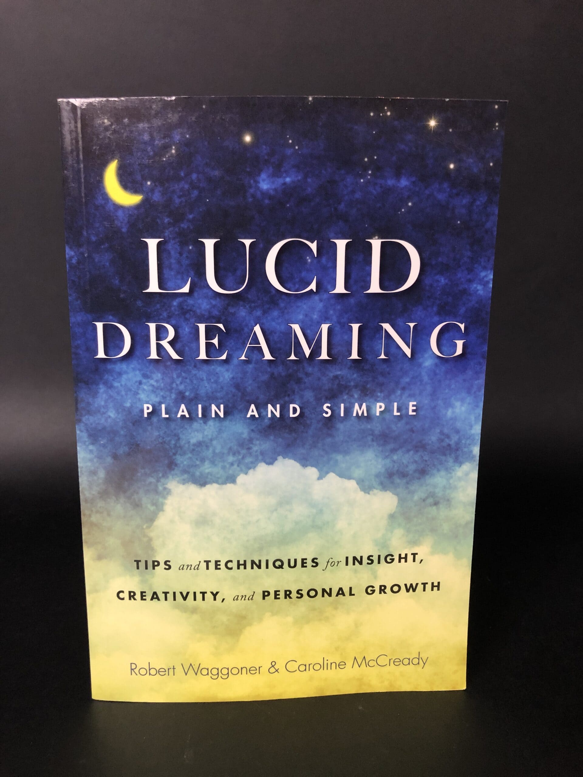 Lucid Dreaming, Plain and Simple by Robert Waggoner & Caroline McCready ...